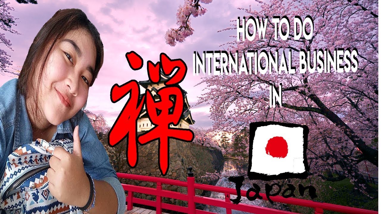 DOING INTERNATIONAL BUSINESS IN JAPAN - YouTube
