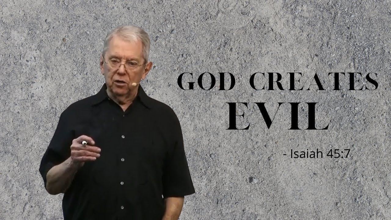 #4139 God Creates Evil (Part 10)- Jim's Paper On “God Creates Evil ...