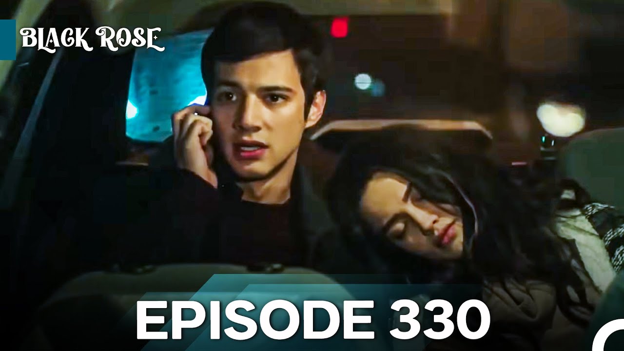 Black Rose Episode 330 - YouTube