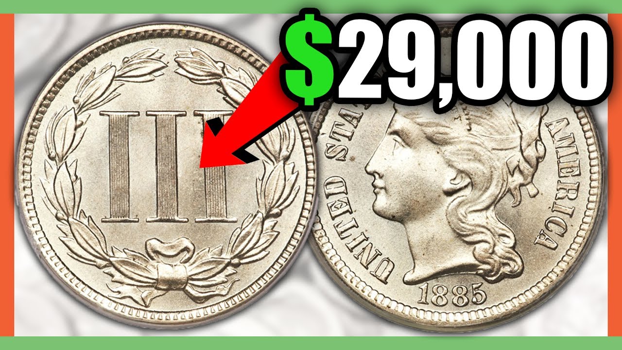  29 000 THREE CENT NICKEL COIN RARE NICKELS WORTH MONEY YouTube