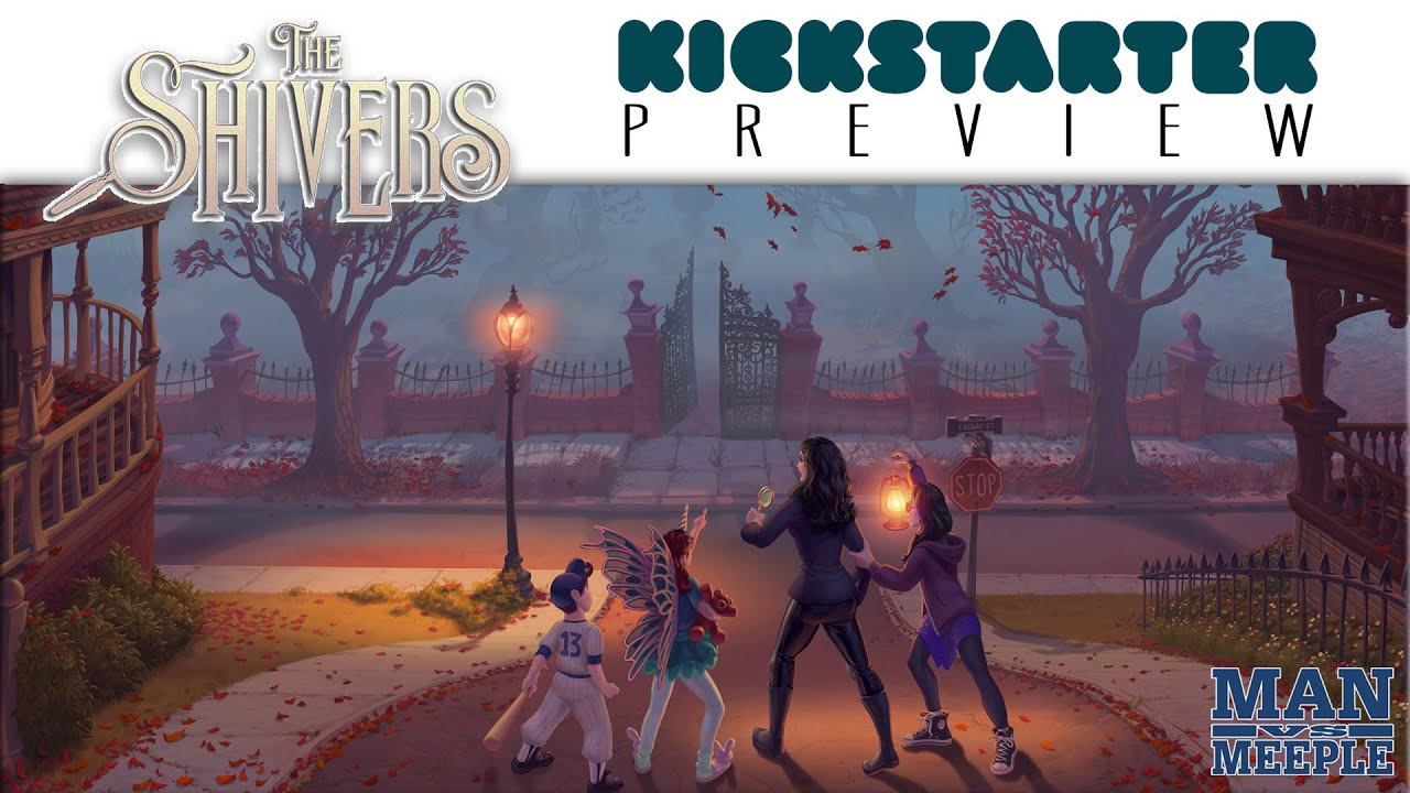 The Shivers Preview by Man vs Meeple (Pop Fiction Games) - YouTube