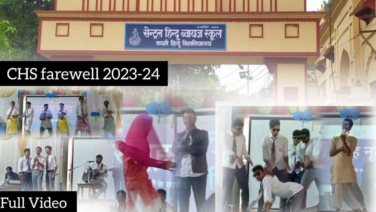 CHS SCHOOL FAREWELL 2023-24 | ALL ACTIVITIES | DANCE | CHS BHU VARANASI ...