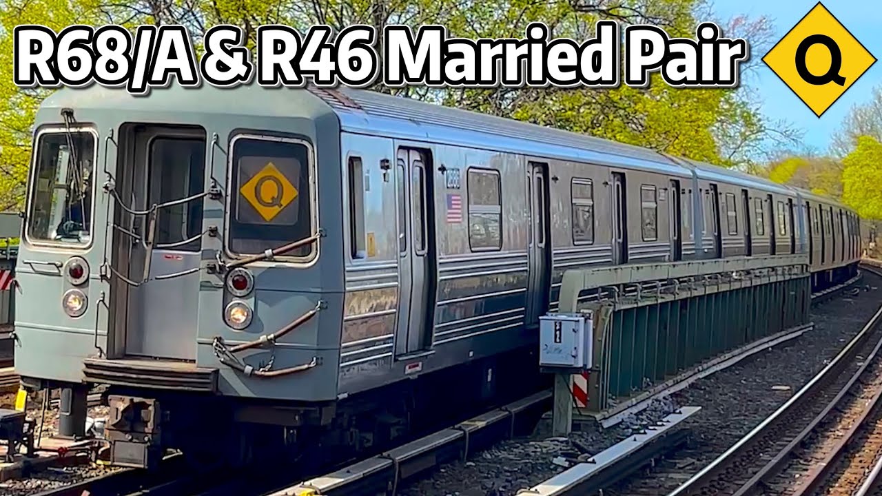 ⁴ᴷ⁶⁰ R68/R68A Mixed Set and R46 Married Pair Set on the Q Line! - YouTube