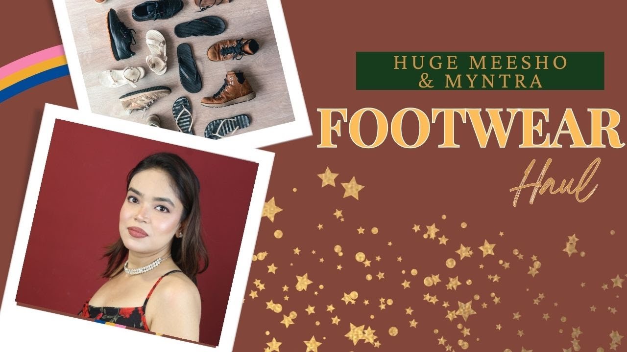 Huge Myntra & Meesho Footwear Haul! Huge Haul! Footwear You must have ...