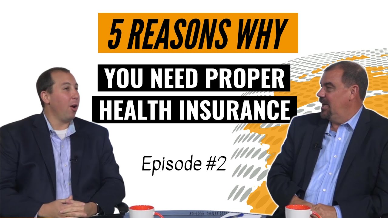 5 Reasons Why You Need Proper Health Insurance - YouTube
