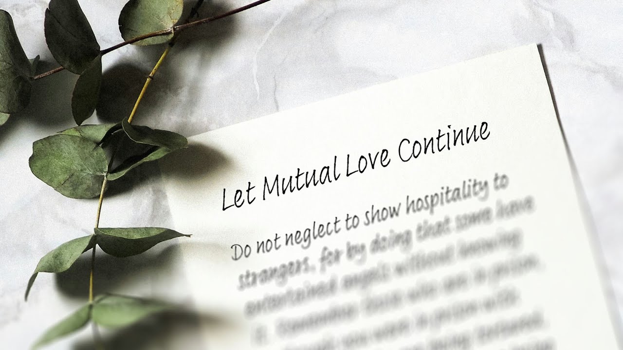 Worship: Let Mutual Love Continue - YouTube