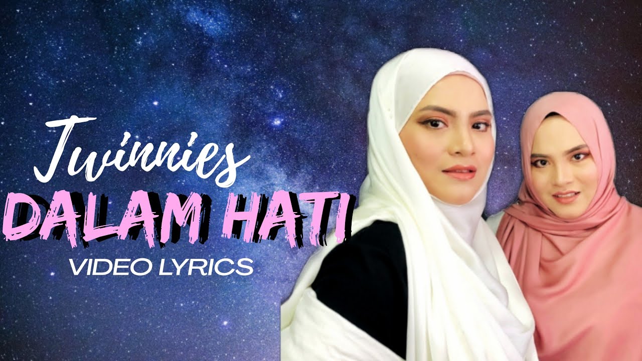 Dalam Hati - Twinnies (Official Video Lyrics) LAGU BARU 2015 - YouTube