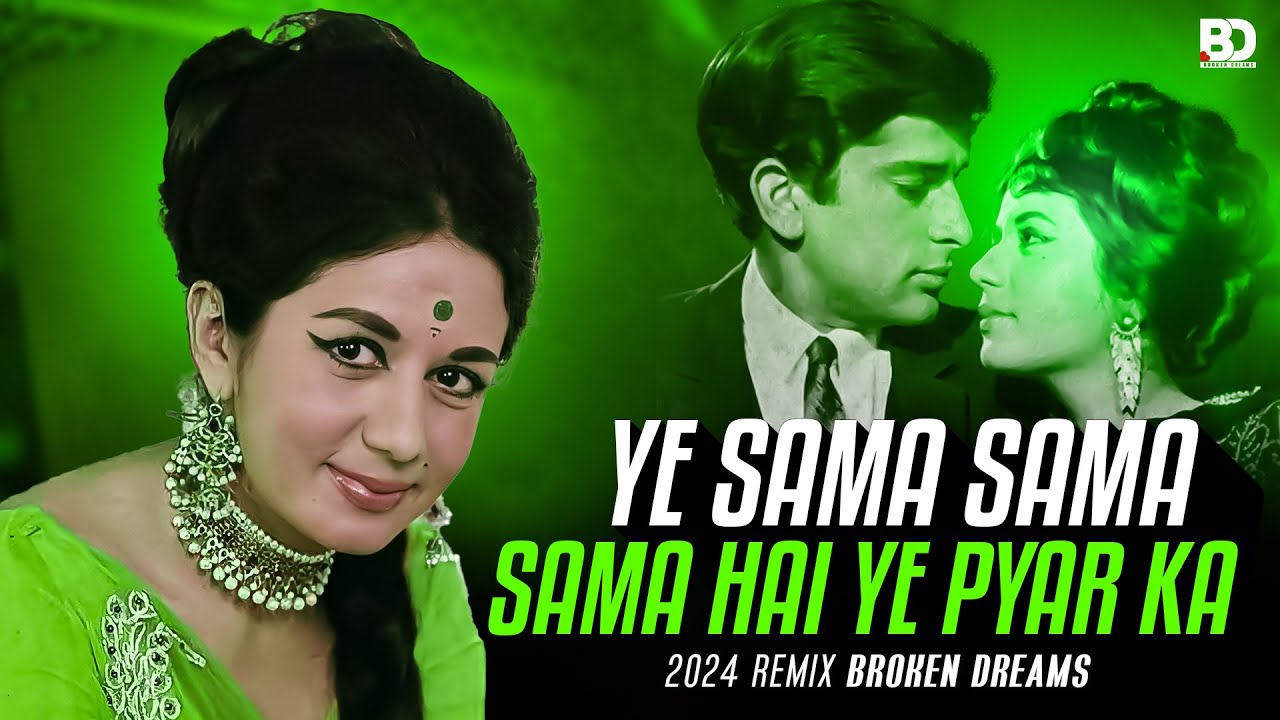 Ye Sama Sama Hai Ye Pyaar Ka Remix 2024 | Lata Mangeshkar | Retro Remix ...