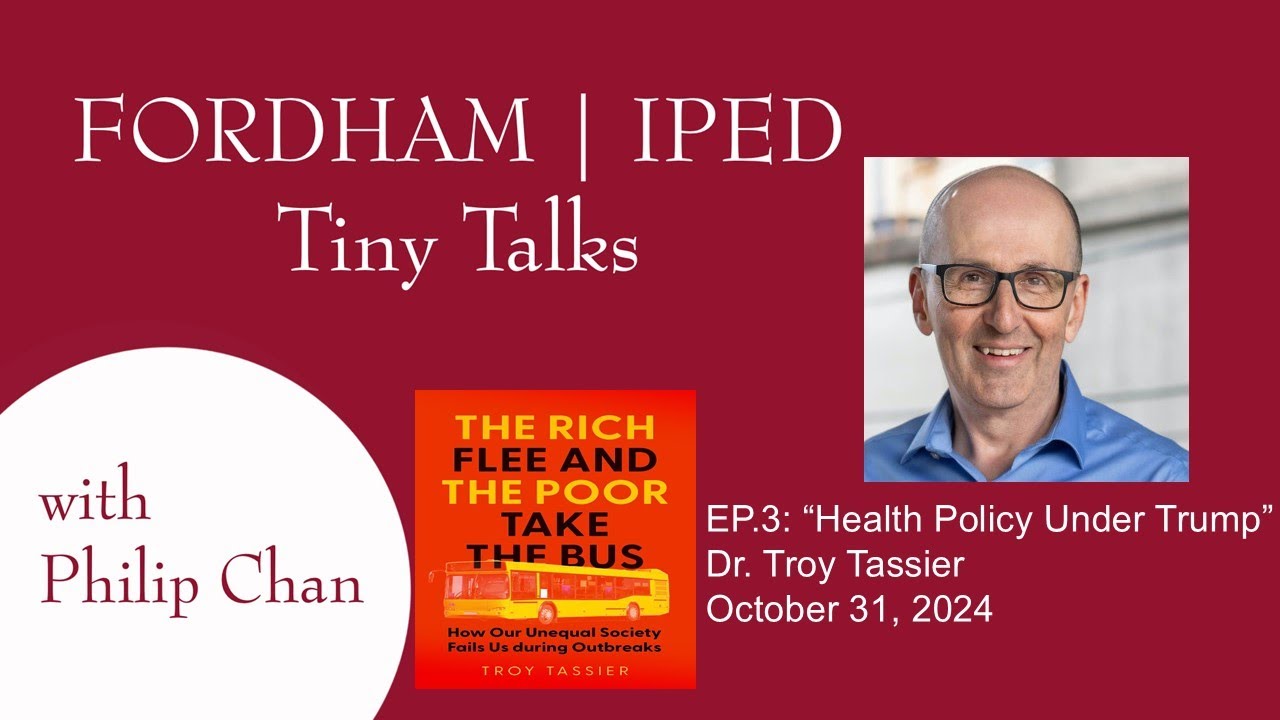 Fordham IPED Tiny Talks: EP3 "Health Policy Under Trump" featuring Dr. Troy Tassier - YouTube