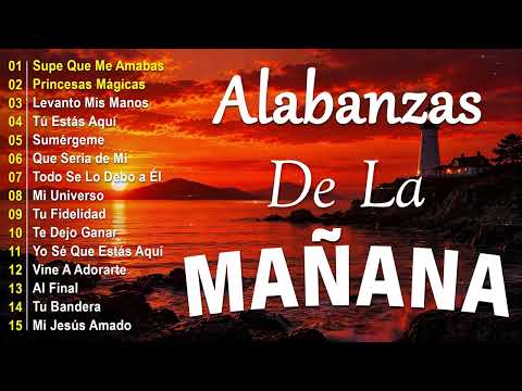 MUSICA CRISTIANA PARA SENTIR LA PRESENCIA DE DIOS - CANCIONES CRISTIANAS QUE TOCAN EL CORAZÓN 2026