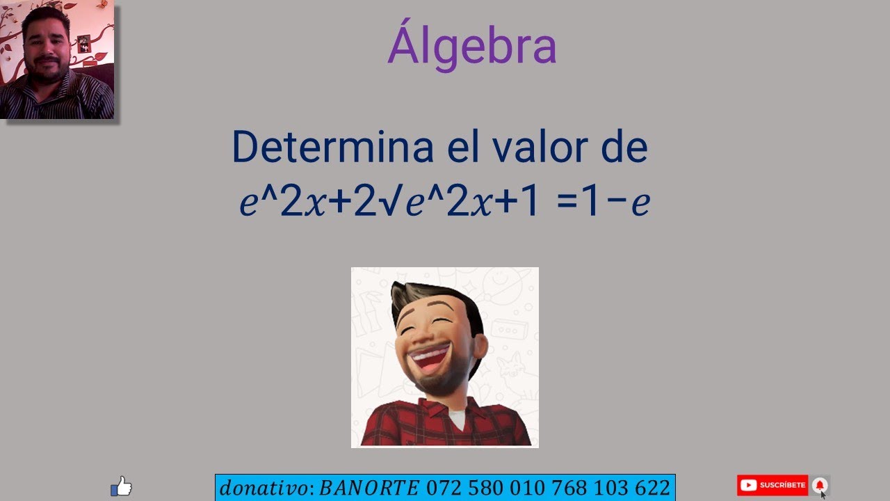 determina el valor de 𝑒^2𝑥+2√𝑒^2𝑥+1 =1−𝑒 - YouTube