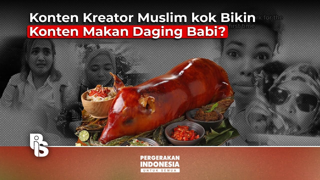 Konten Kreator Muslim kok Bikin Konten Makan Daging Babi? | Egrasia ...