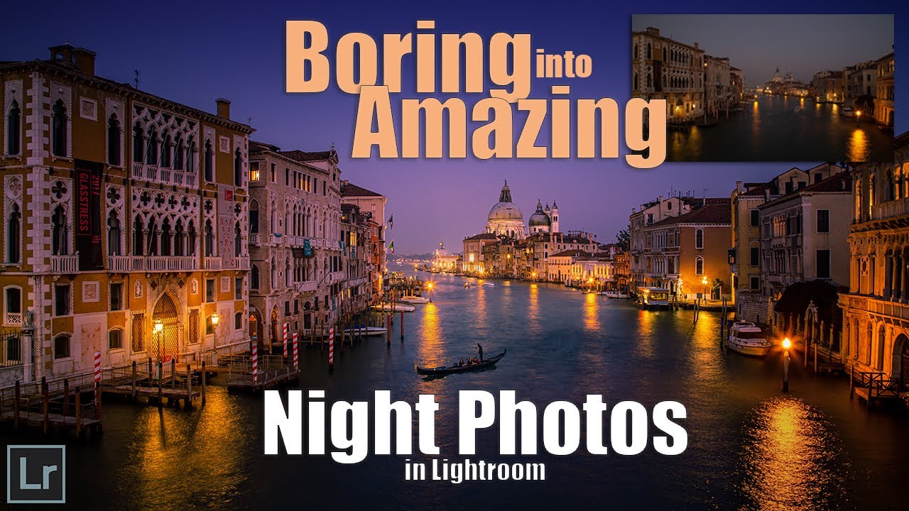 Make Boring Night Photos Look Amazing in Lightroom - YouTube