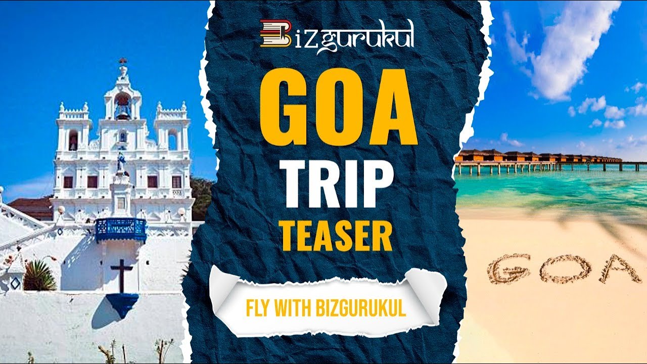 Goa trip teaser | Fly with Bizgurukul 2021 - YouTube
