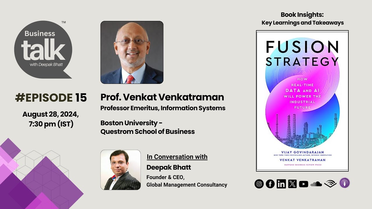 Dr Venkat Venkatraman on Fusion Strategy: How Real Time Data and AI ...