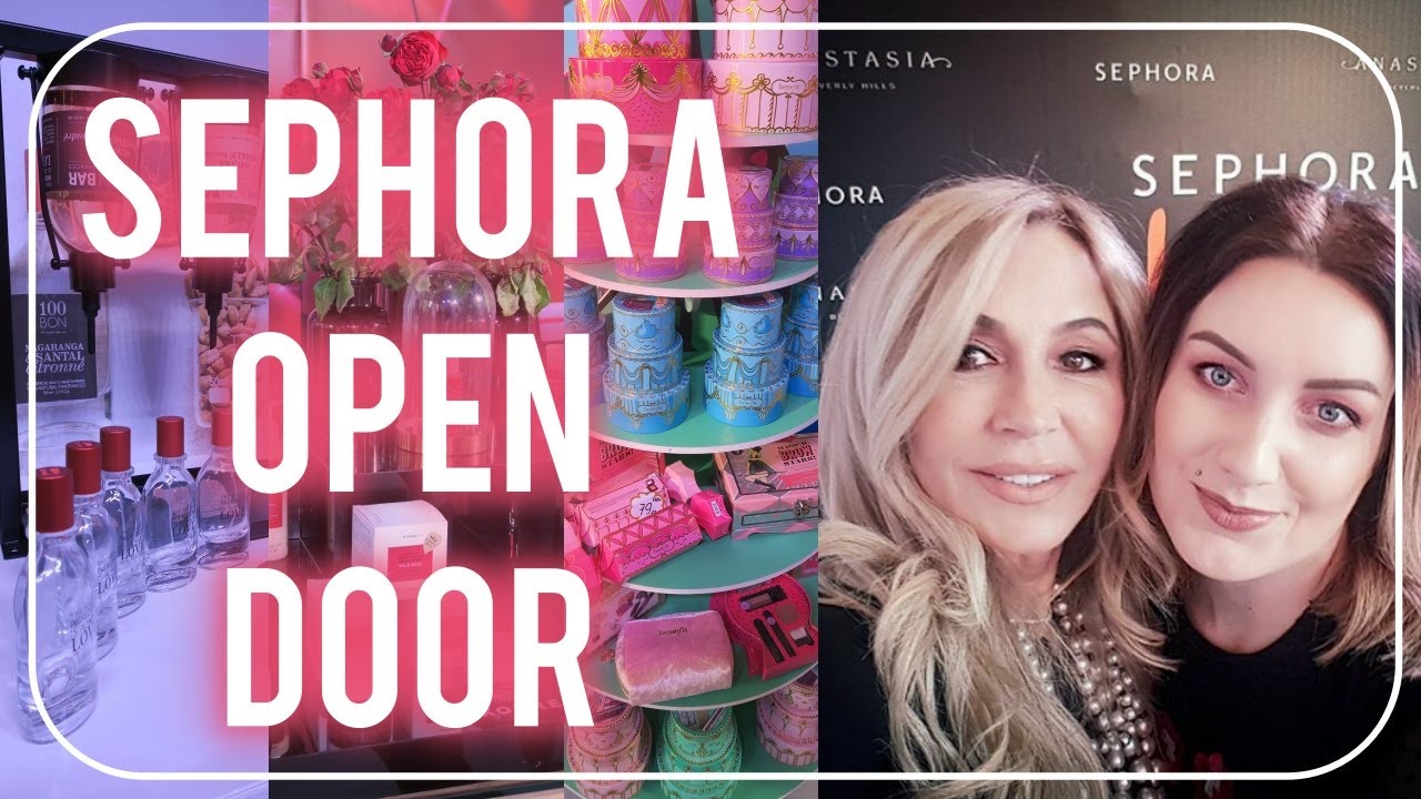 SEPHORA OPEN DOOR - YouTube