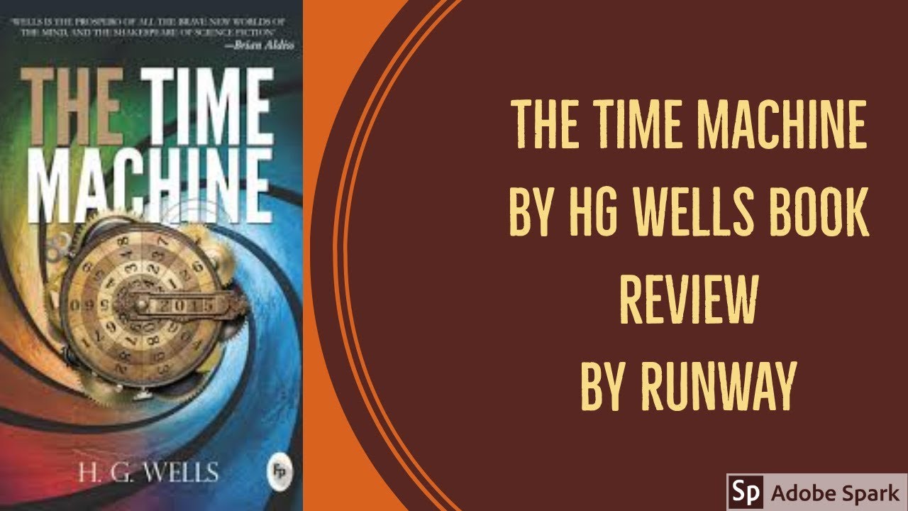 #H.Gwells The time machine by HG Wells| book review |Runway # ...