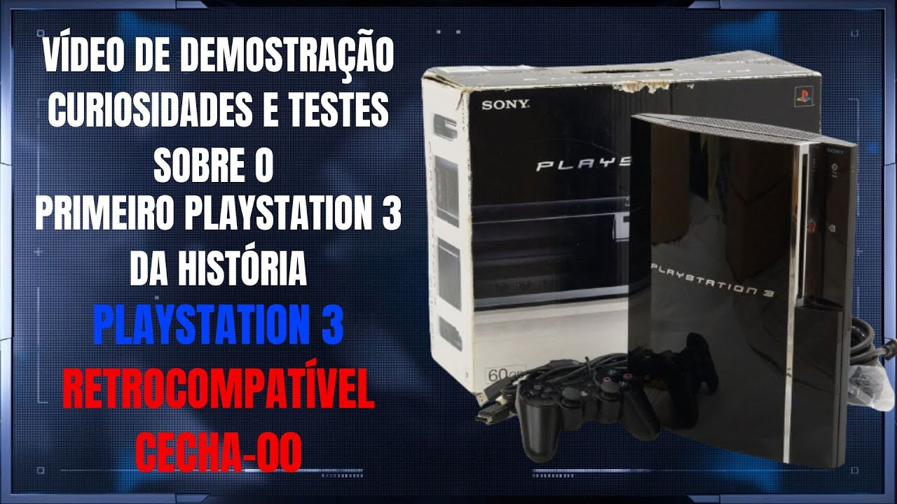 PS3 Retrocompatível CECHA00 - Curiosidades, Demonstração e Testes - YouTube