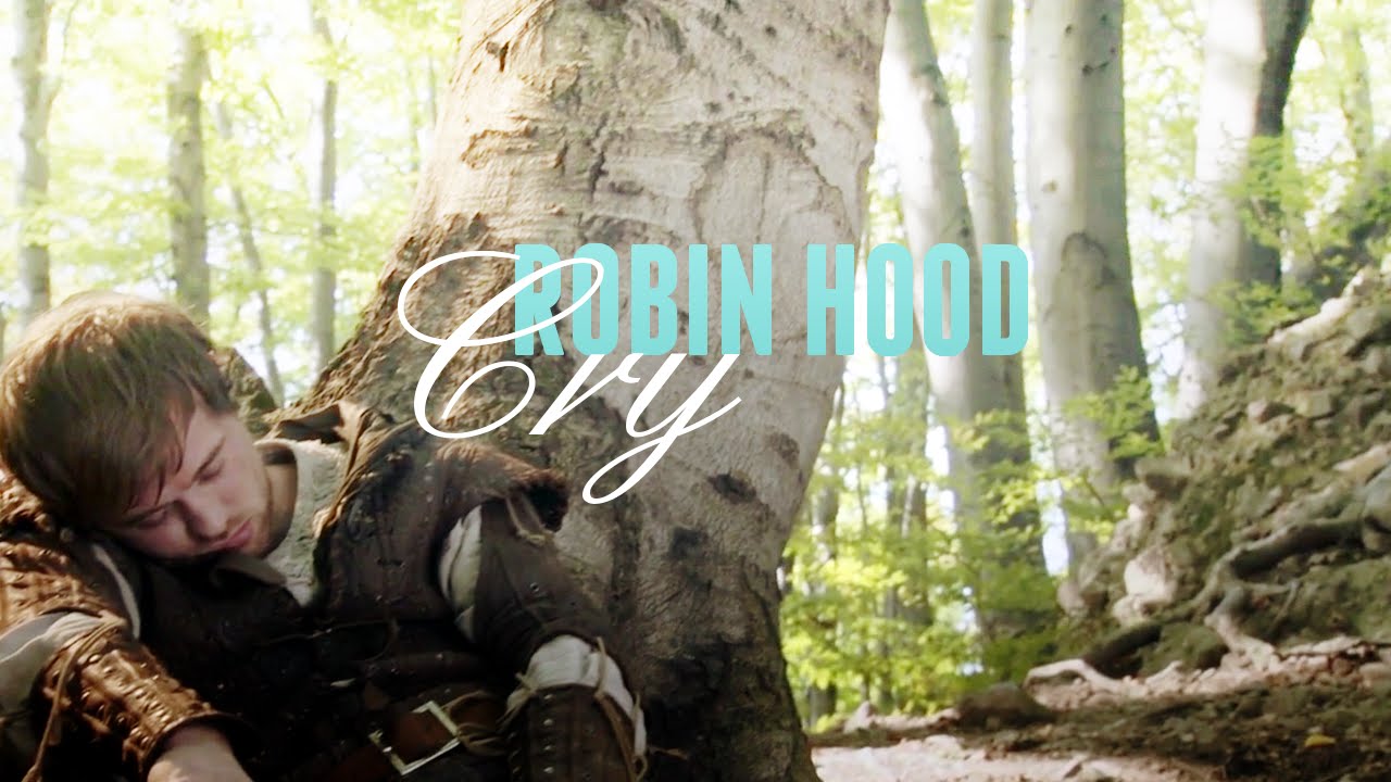 Robin Hood BBC || Cry - YouTube