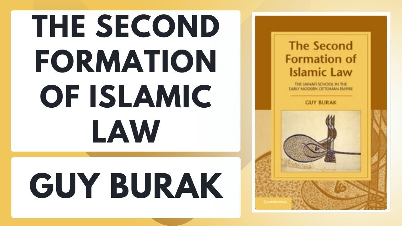 The Second Formation of Islamic Law by Guy Burak - YouTube