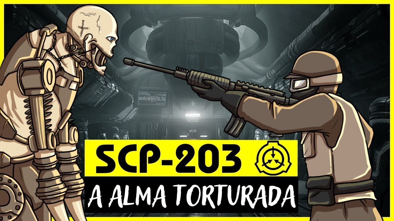 SCP-203 | A ALMA TORTURADA ( ORIENTAÇÃO SCP ) - YouTube