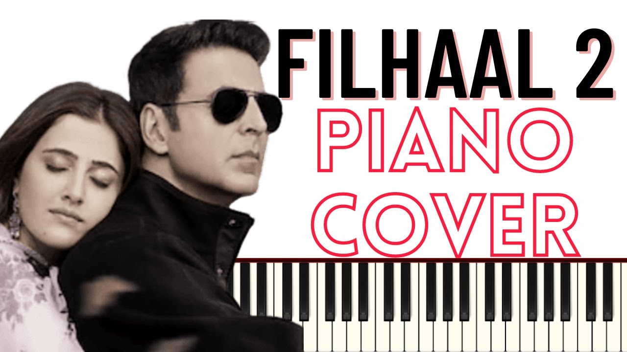 Filhaal 2 | Piano Cover | Piano Tutorial | Filhaal 2 song | - YouTube