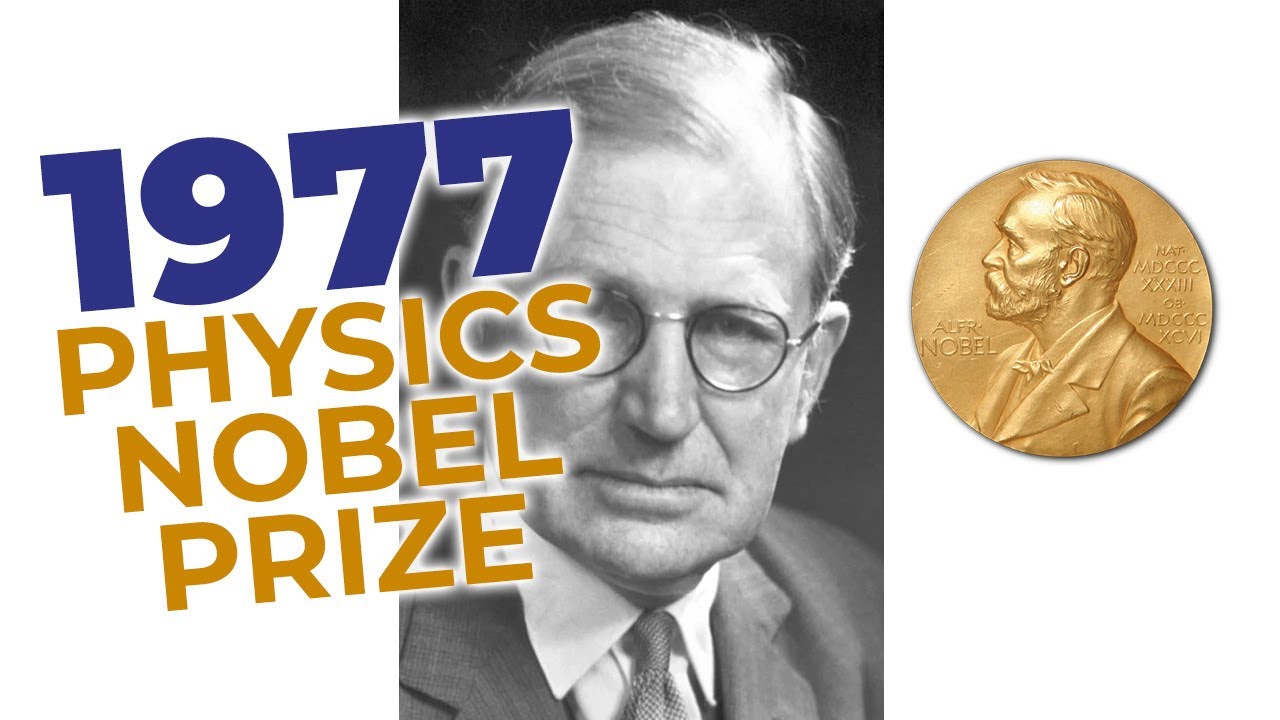 1977 Nobel Prize in Physics - Modern Electronics Theory!!! - YouTube