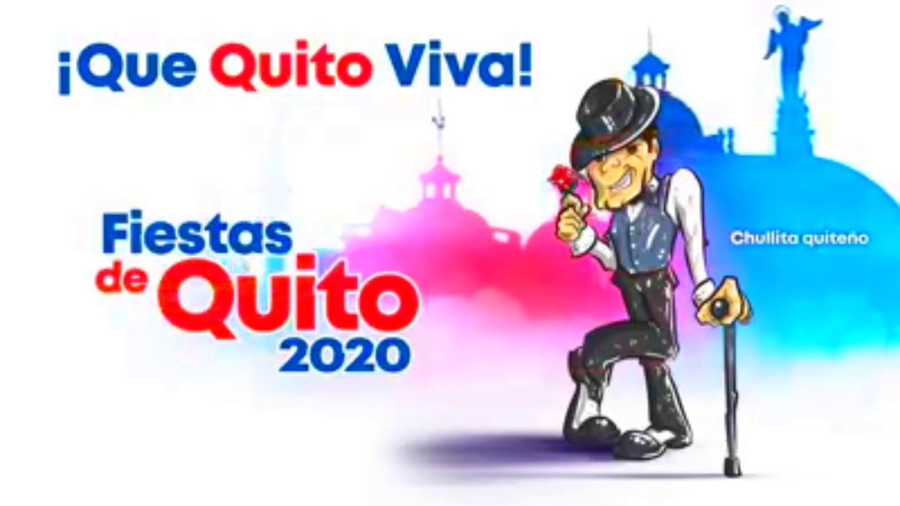 Fiestas De Quito 2020 VIVAMOS ESTAS FIESTAS EN CASA - YouTube