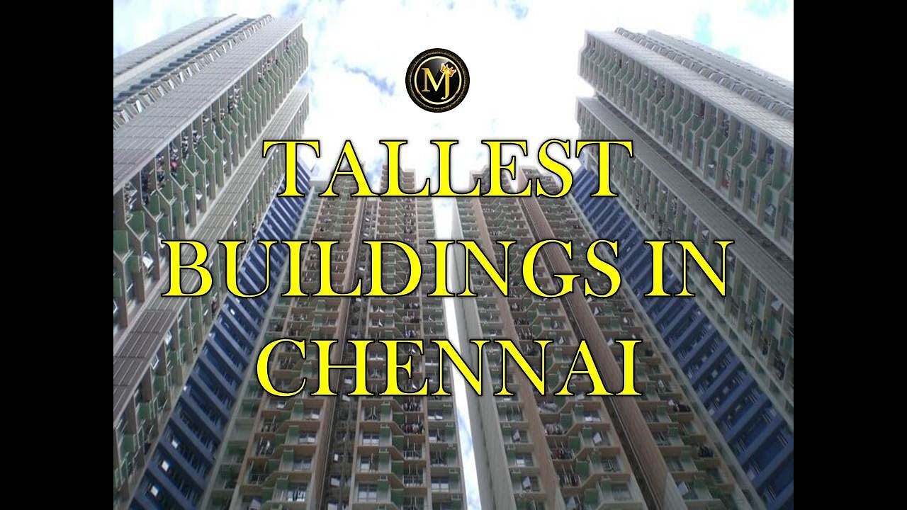 TALL BUILDINGS CHENNAI|TAMIL|INTERESTING FACTS|HIGH RISE STRUCTURE ...