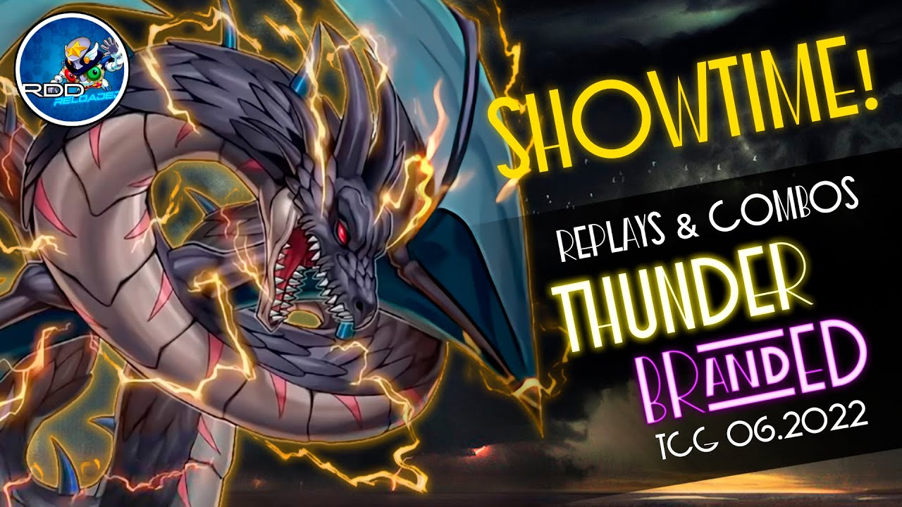 SHOWTIME! Replays + Combos! 🎮THUNDER DRAGON BRANDED! (TCG Junio 2022 ...