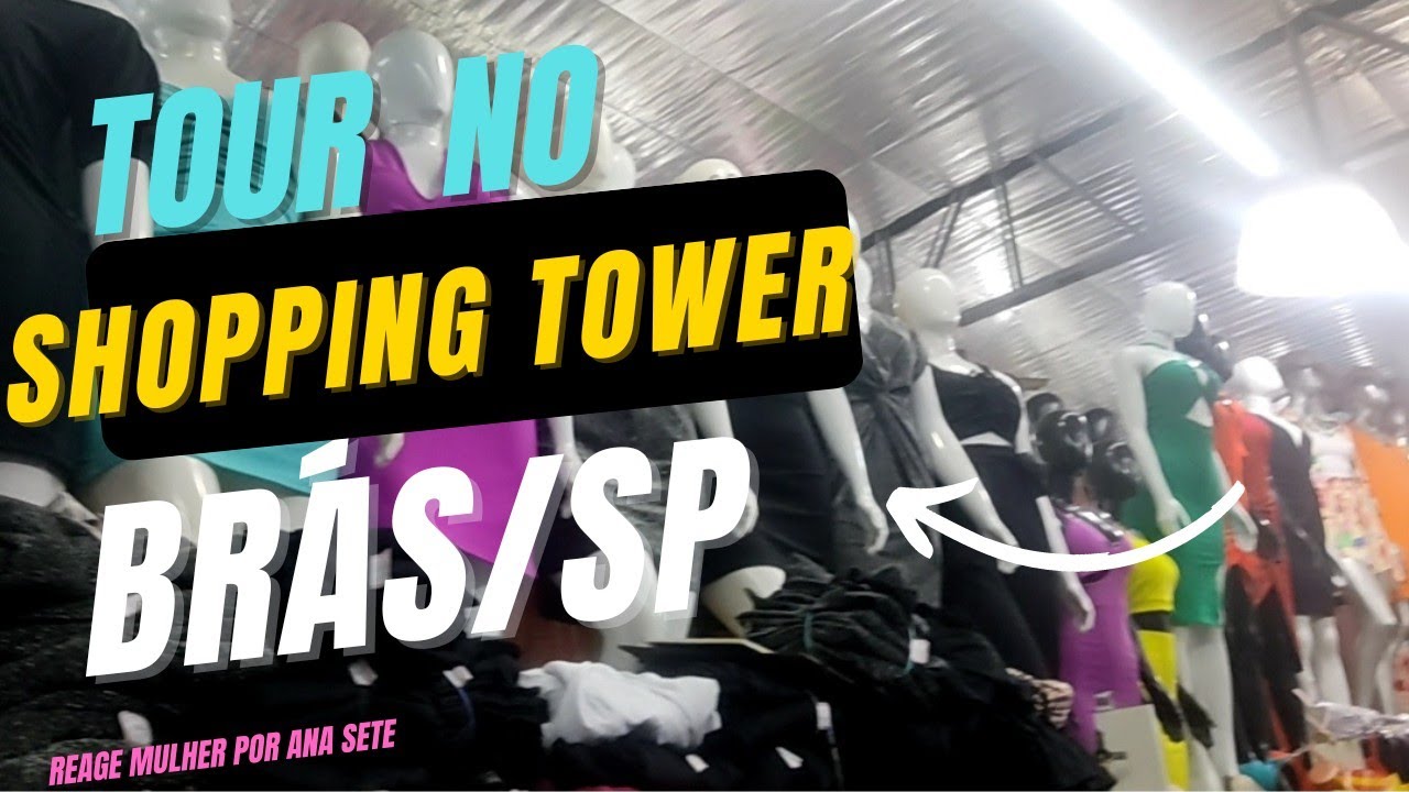 Tour no Shopping Tower Brás/SP - YouTube