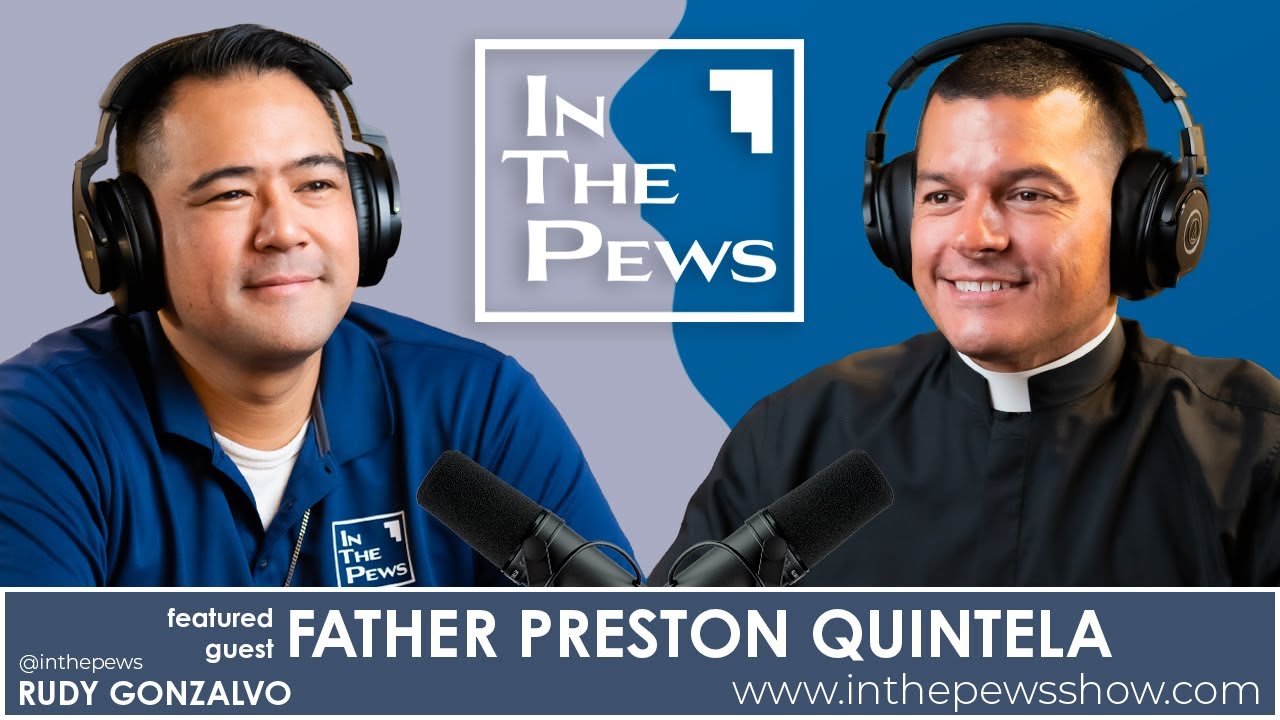 Father Preston Quintela - In The Pews - YouTube