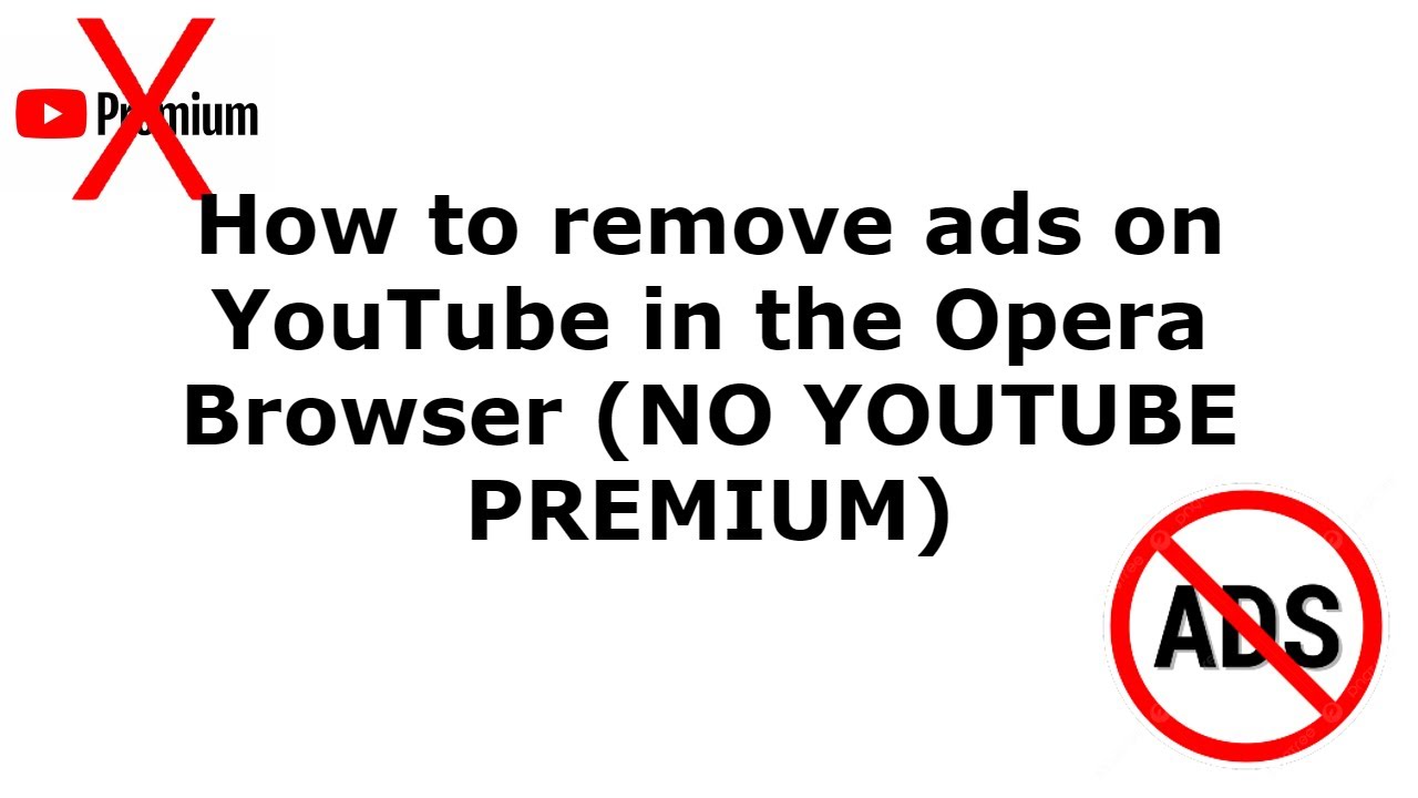 Unlock Ad-Free YouTube in Opera Browser! No YouTube Premium - YouTube