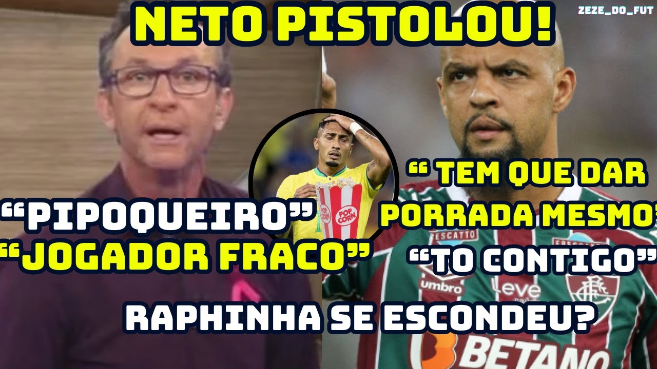 EITA! NETO ESCULACHA RAPHINHA MAIS UMA VEZ PORÊM FELIPE MELO REBATE ...