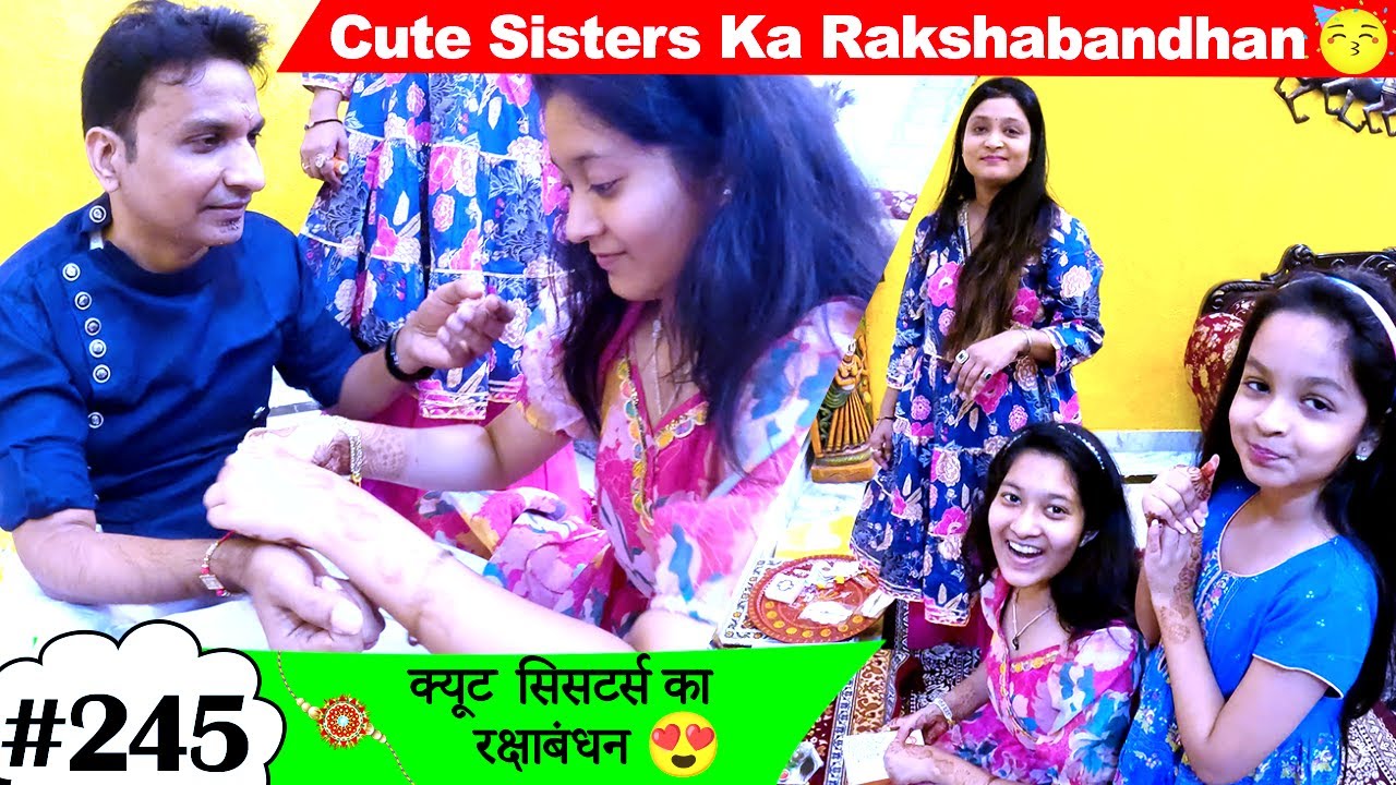 Cute Sisters Ka Rakshabandhan🥰 | Festival Celebration with family🤩 ...