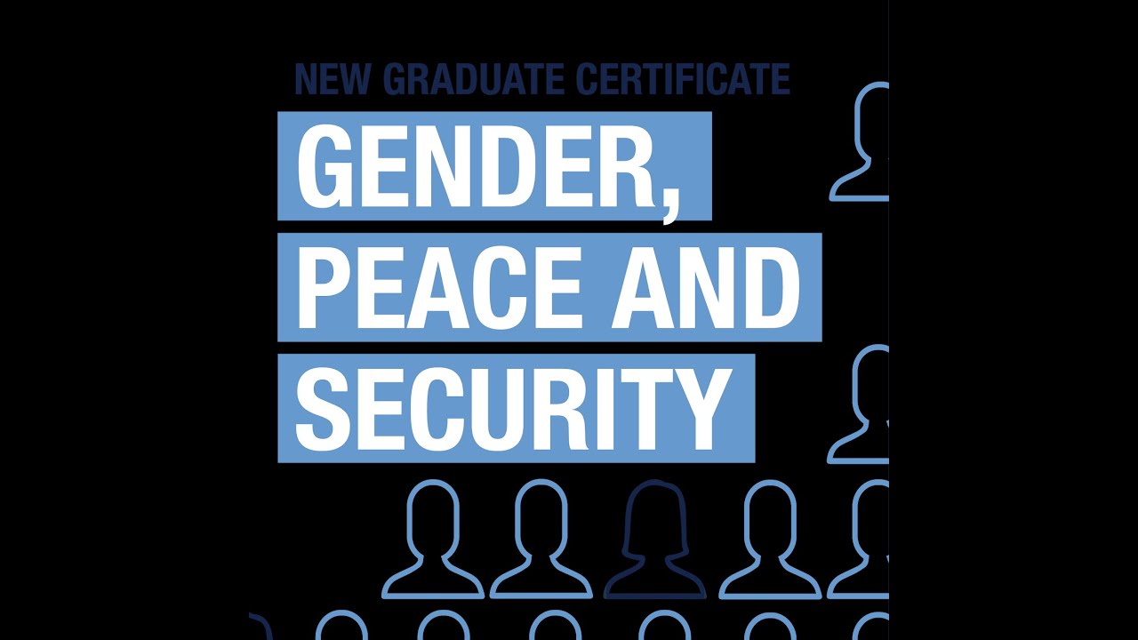 Gender, Peace and Security Graduate Certificate - YouTube