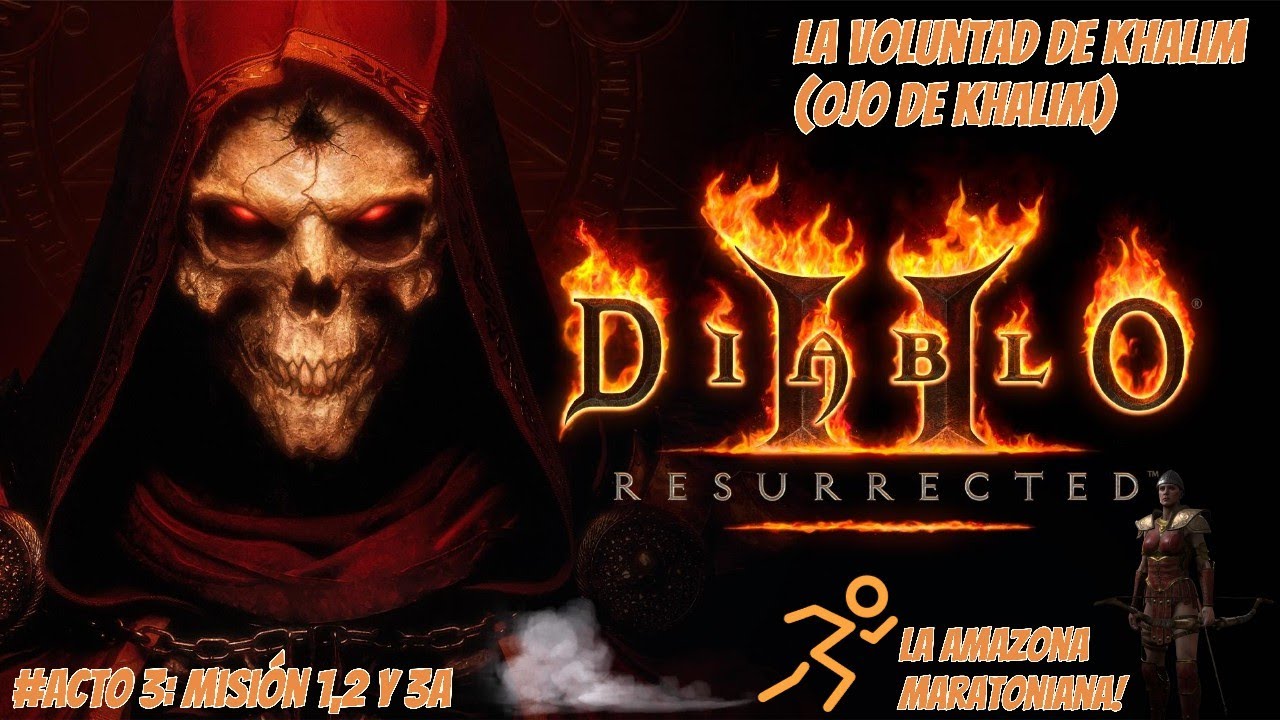 #13 Diablo II: Resurrected "La voluntad de Khalim (Ojo de Khalim)" Acto ...