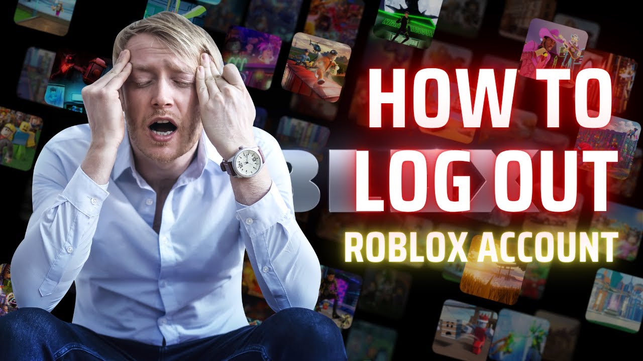How to Log Out from the Roblox Account | Roblox Mobile & PC Logout ...
