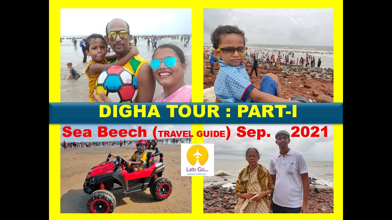 Digha Sea Beach | New Digha Sea Bathing | Digha Tour Vlog 2021 (Part I ...