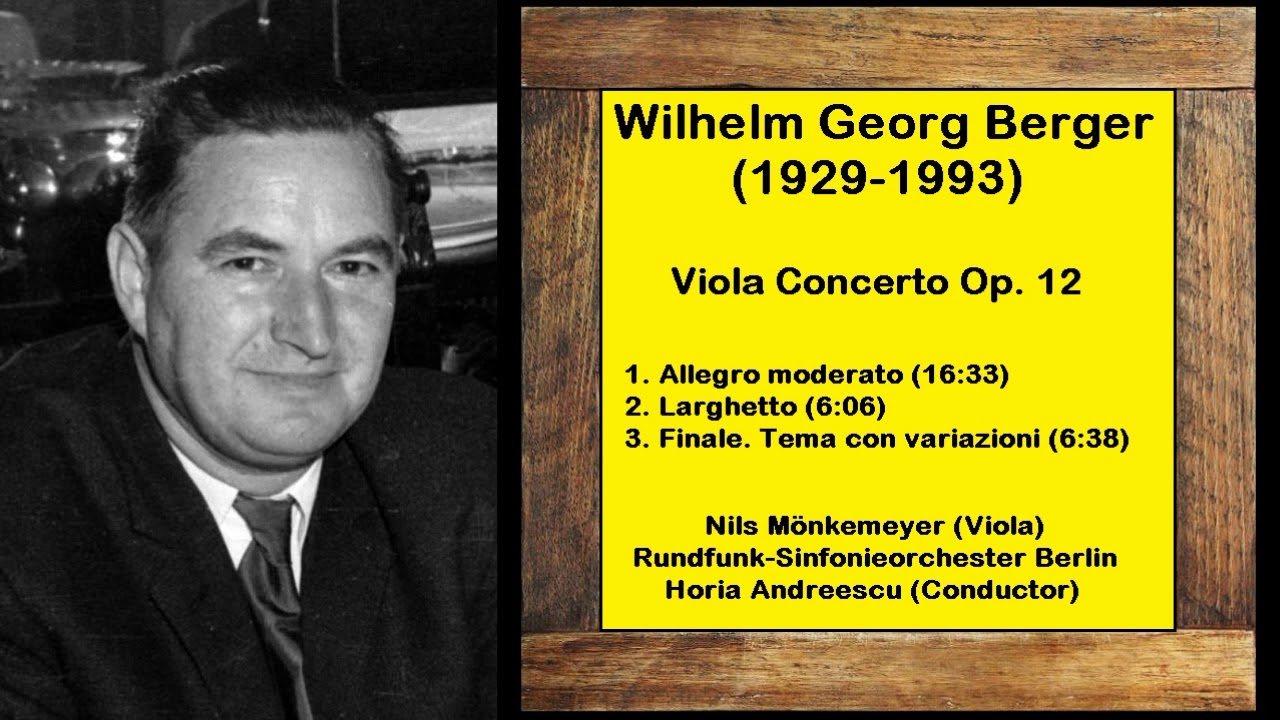 Wilhelm Georg Berger (1929-1993) - Viola Concerto Op. 12 - YouTube