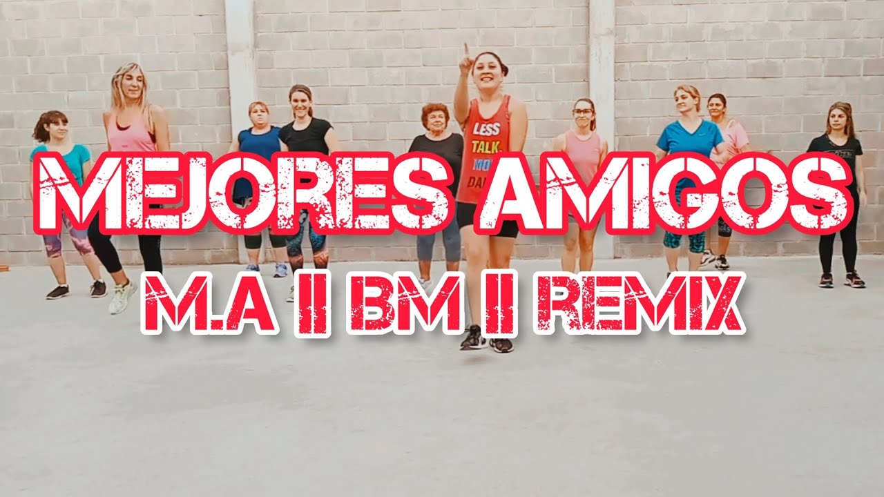 M.A Mejores Amigos || BM || Remix - EzeDeejay || ZUMBA - TATY ROBLEDO ...