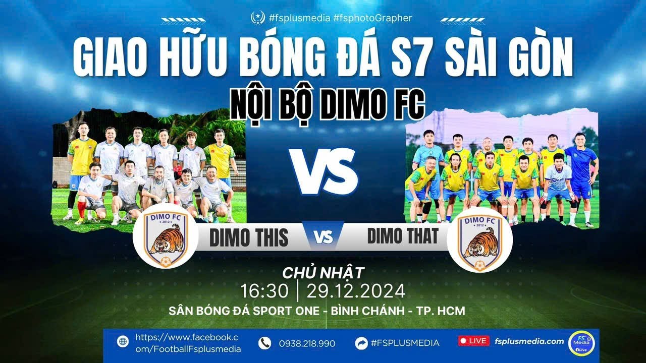 🛑 Trực tiếp: DIMO THIS 🆚 FC DIMO THAT💥GIAO HỮU BÓNG ĐÁ S7 SÀI GÒN năm 2024💥 Nội Bộ DIMO FC - YouTube