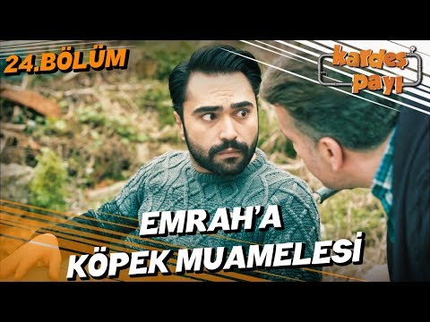 Kardeş Payı 24. Bölüm - Emrah'ın Zorlu İmtihanı