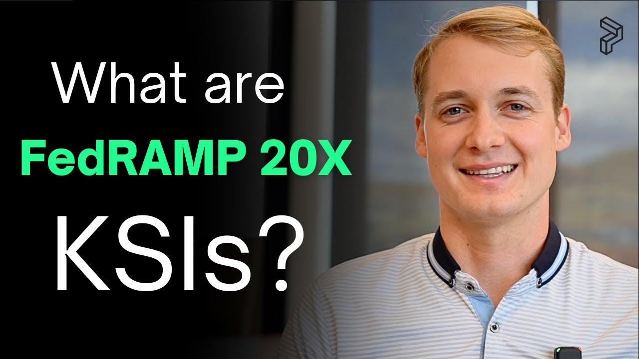What are FedRAMP 20X KSIs? - YouTube