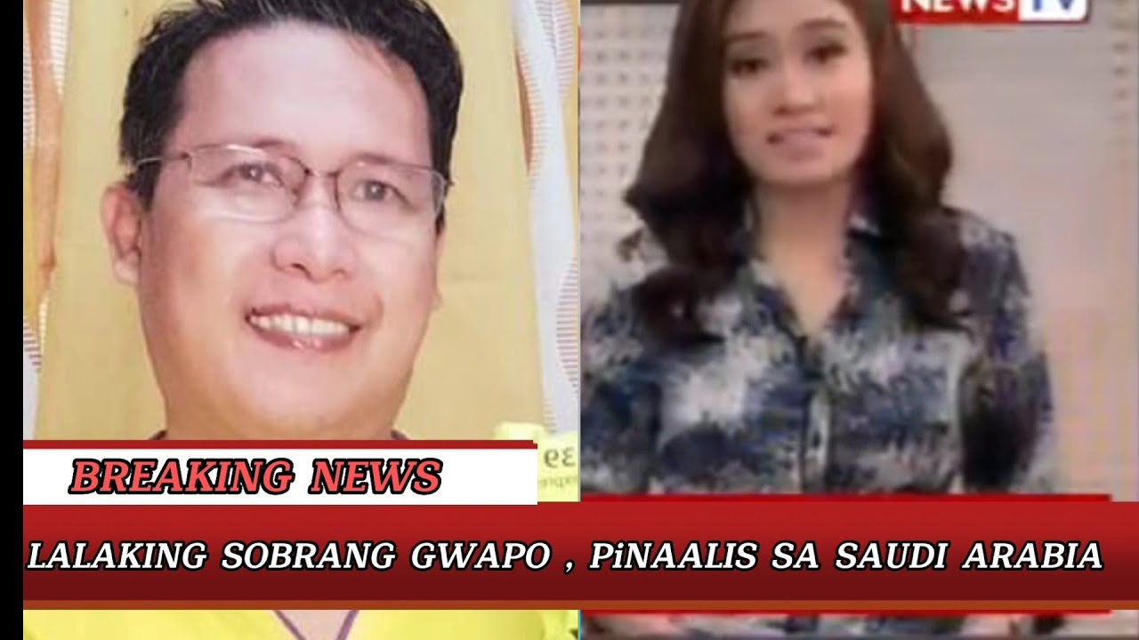 LALAKING SOBRANG GWAPO , PINAALIS SA SAUDI ARABIA - YouTube