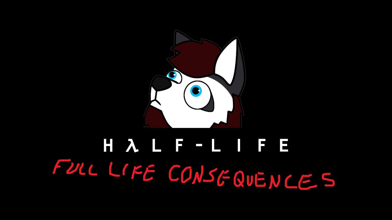 Half-Life: Full-Life Consequences Fanfic Reading - YouTube