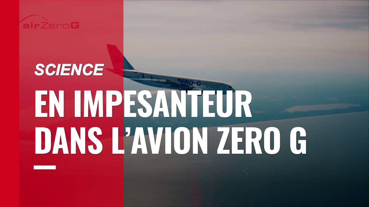 Dans cet avion, une expérience en impesanteur - YouTube