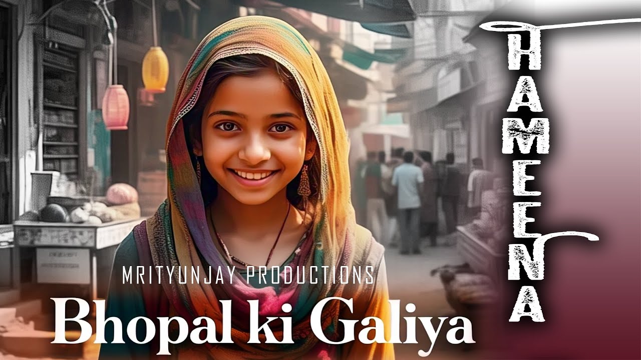 Bhopal ki galiya || HAMEENA KHAN || @mrityunjayfilmproduction || - YouTube