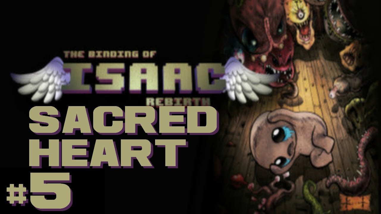 SACRED HEART Pt. 2 (The Binding of Isaac: Rebirth) - YouTube
