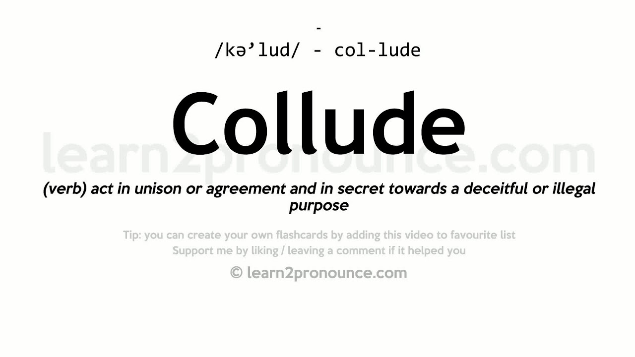 Pronunciation of Collude | Definition of Collude - YouTube
